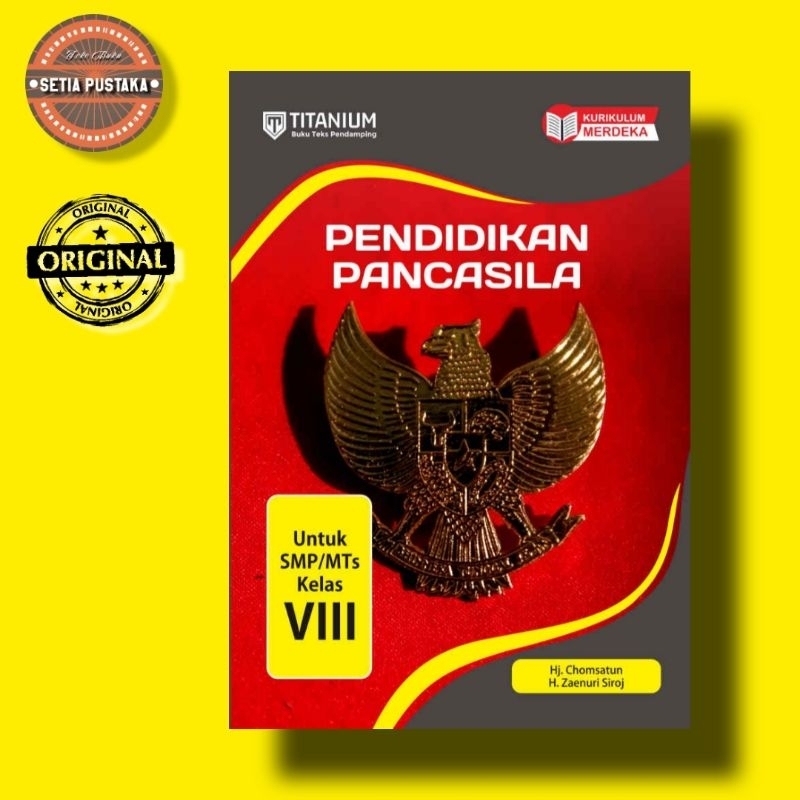 Jual TITANIUM: Buku Teks Pendamping Kurikulum Merdeka - Pendidikan Pancasila untuk SMP/MTs Kelas ...