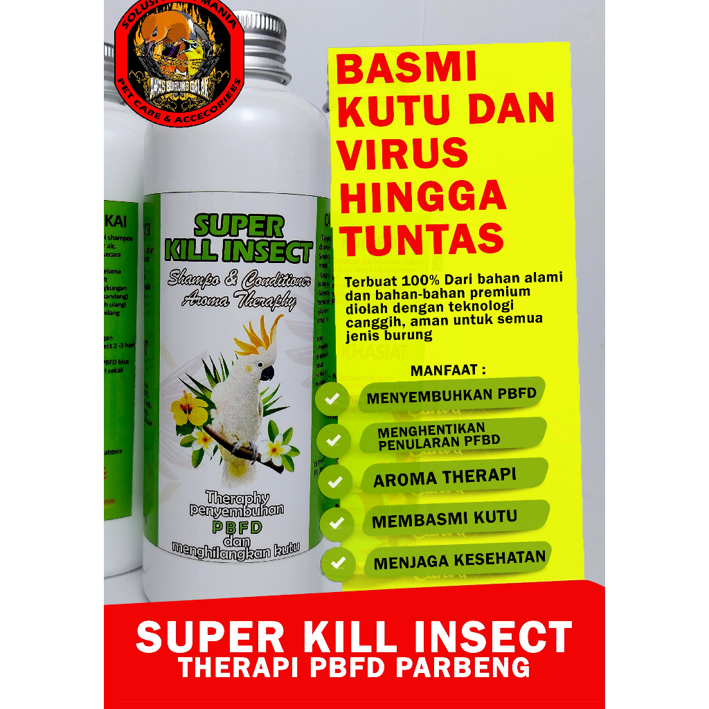 Jual SUPER KILL INSECT shampo terapi penyembuhan PBFD paruh bengkok ...