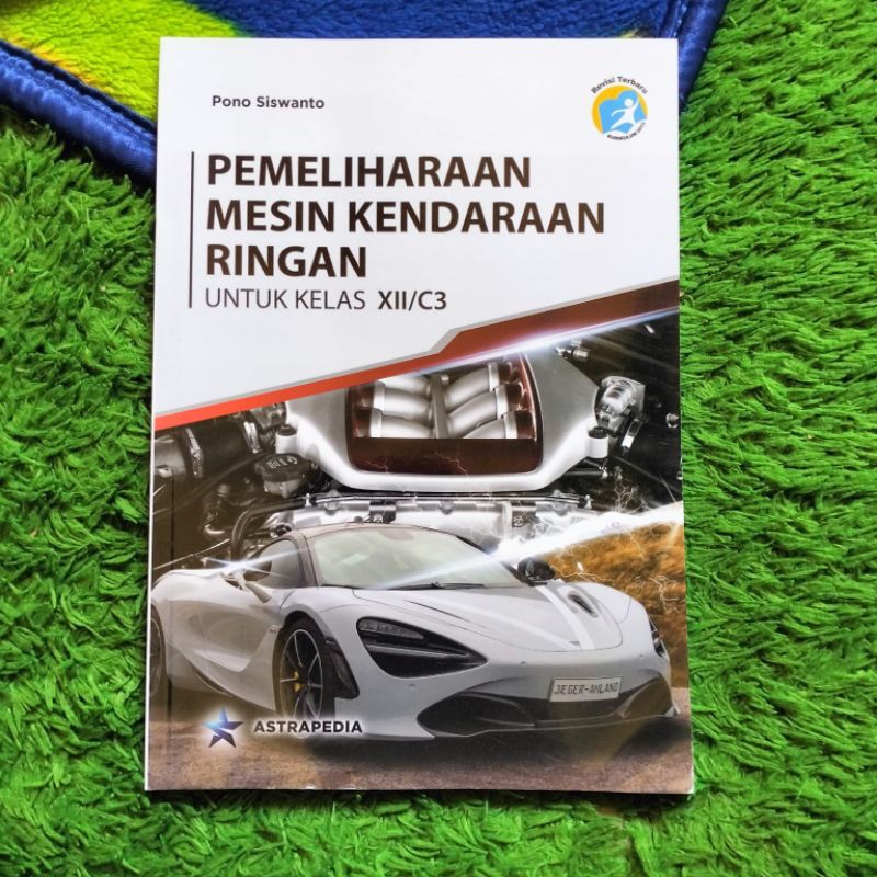 Jual ORIGINAL BUKU PEMELIHARAAN MESIN KENDARAAN RINGAN KELAS 12 C3 SMK ...