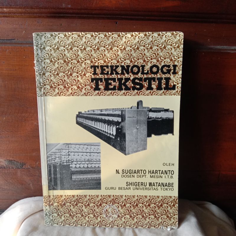 Jual TEKNOLOGI TEKSTIL OLEH N.SUGIARTO HARTANTO & SHIGERU WATANABE ...