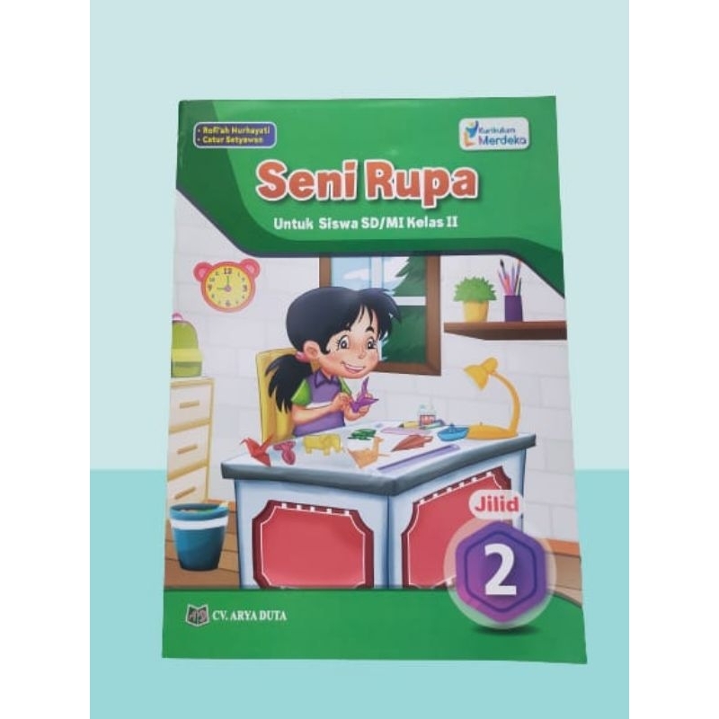 Jual ORI buku teks seni rupa kelas 2 kurikulum merdeka penerbit Arya duta | Shopee Indonesia