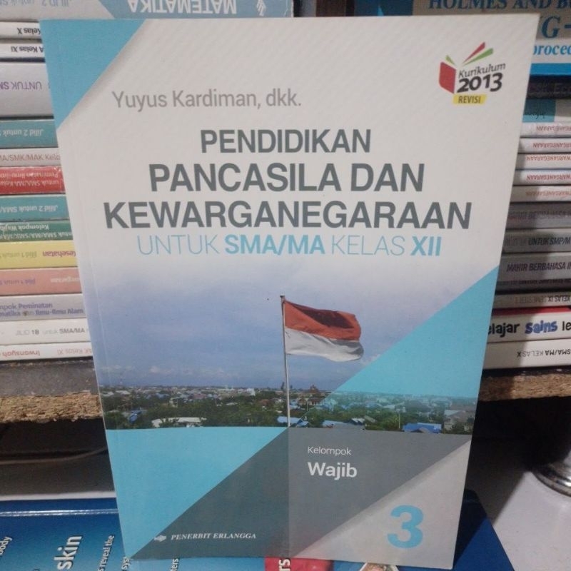 Jual Buku Pendidikan Pancasila dan kewarganegaraan kelas 3-12-XII sma/ma kurikulum 2013 revisi ...