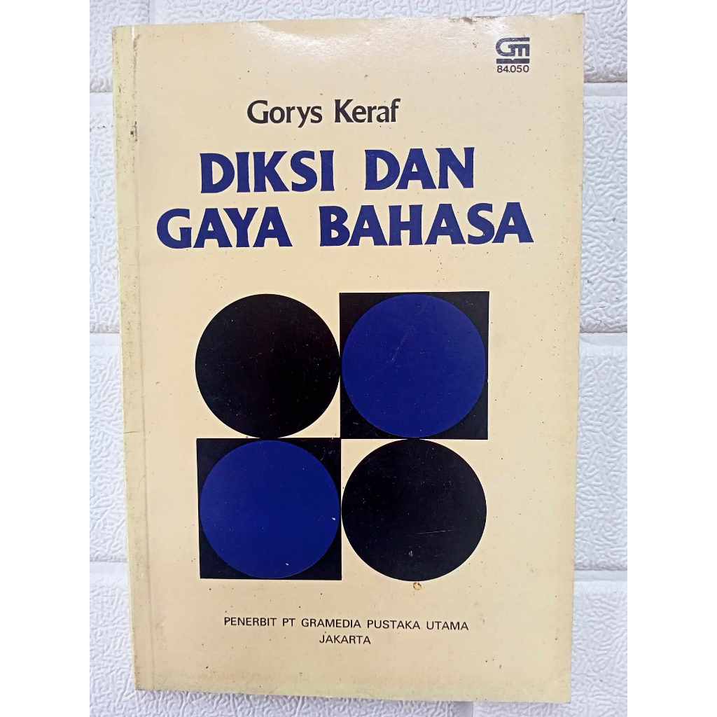 Jual Gorys Keraf : Diksi dan Gaya Bahasa (Ori, Bekas, Preloved ...