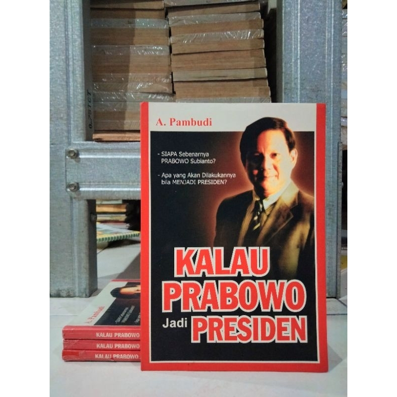 Jual BUKU ORIGINAL // BIOGRAFI DAN MEMOR // KALAU PRABOWO JADI PRESIDEN ... Jual BUKU ORIGINAL // BIOGRAFI DAN MEMOR // KALAU PRABOWO JADI PRESIDEN ...