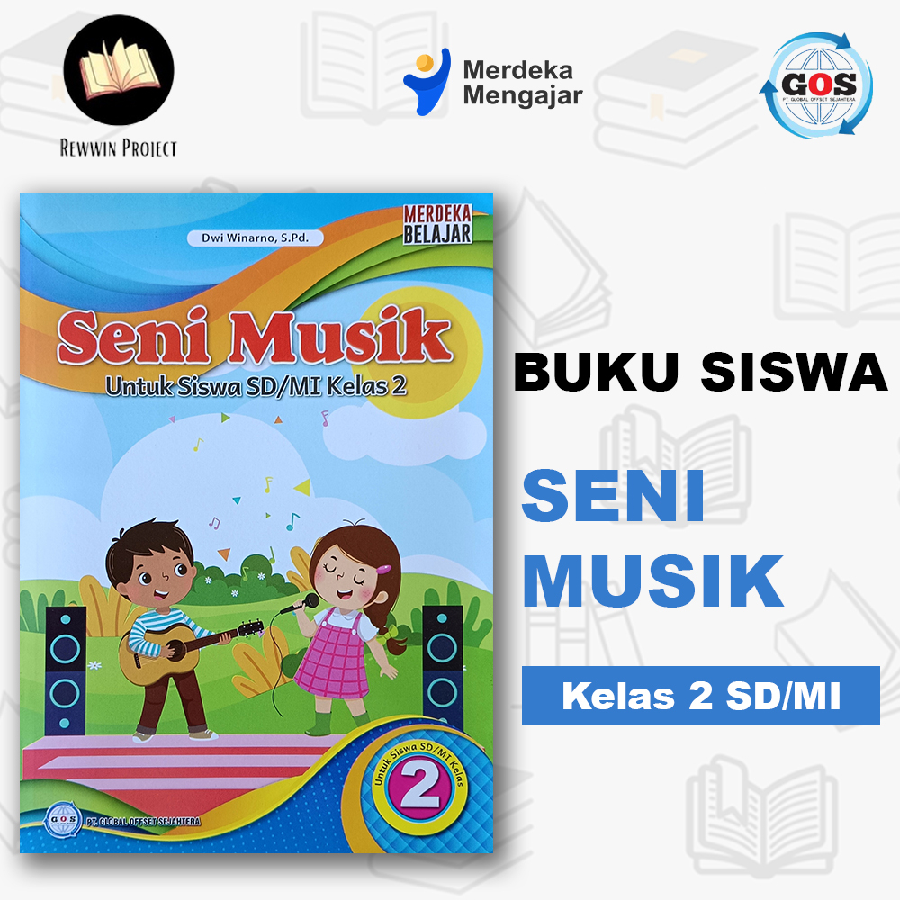 Jual Buku Siswa SENI MUSIK Kelas 2 SD Kurikulum Merdeka / Penerbit GOS | Shopee Indonesia