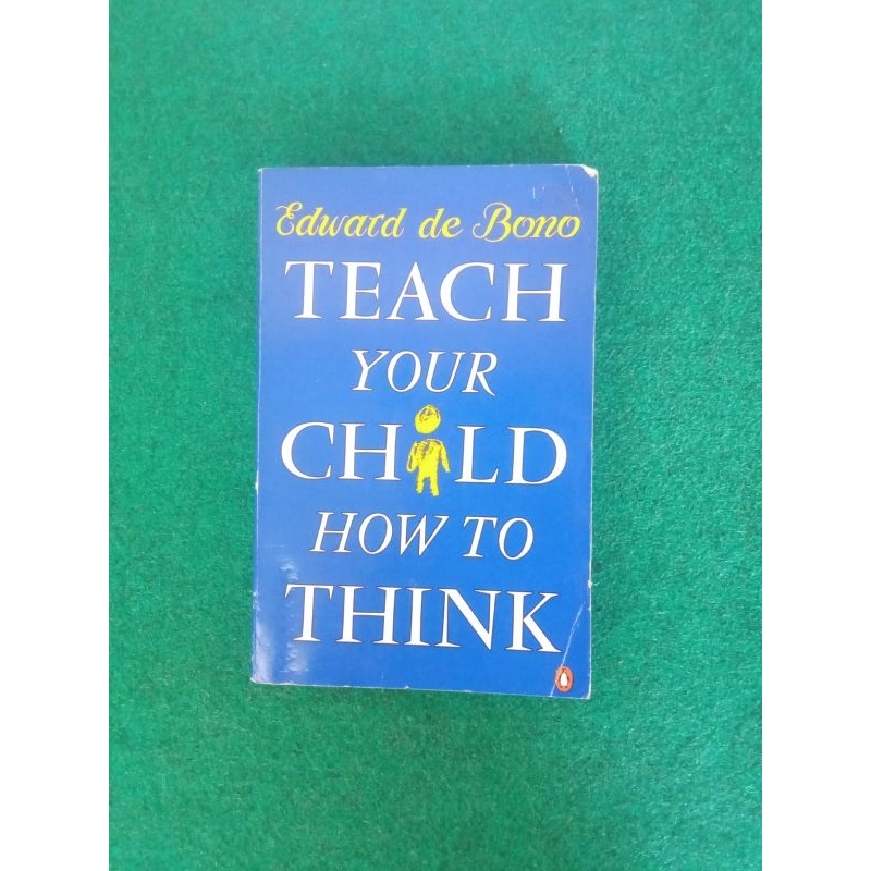 Jual Teach Your Child How to Think by Edward de Bono [Original, Import ...