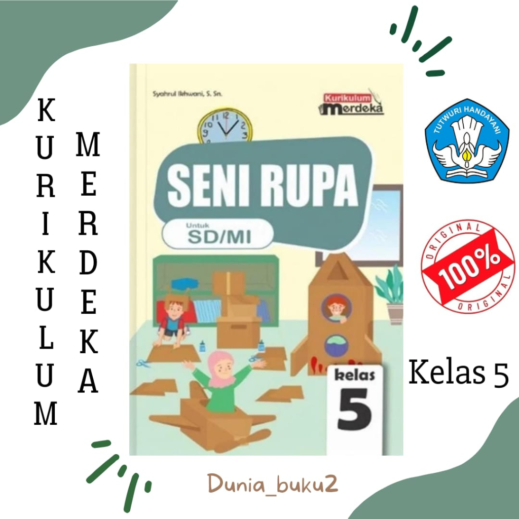 Jual BUKU SISWA SENI RUPA KURIKULUM PENGGERAK-MERDEKA KELAS 5 SD/MI (PENERBIT: WAHANA KARYA JAYA ...