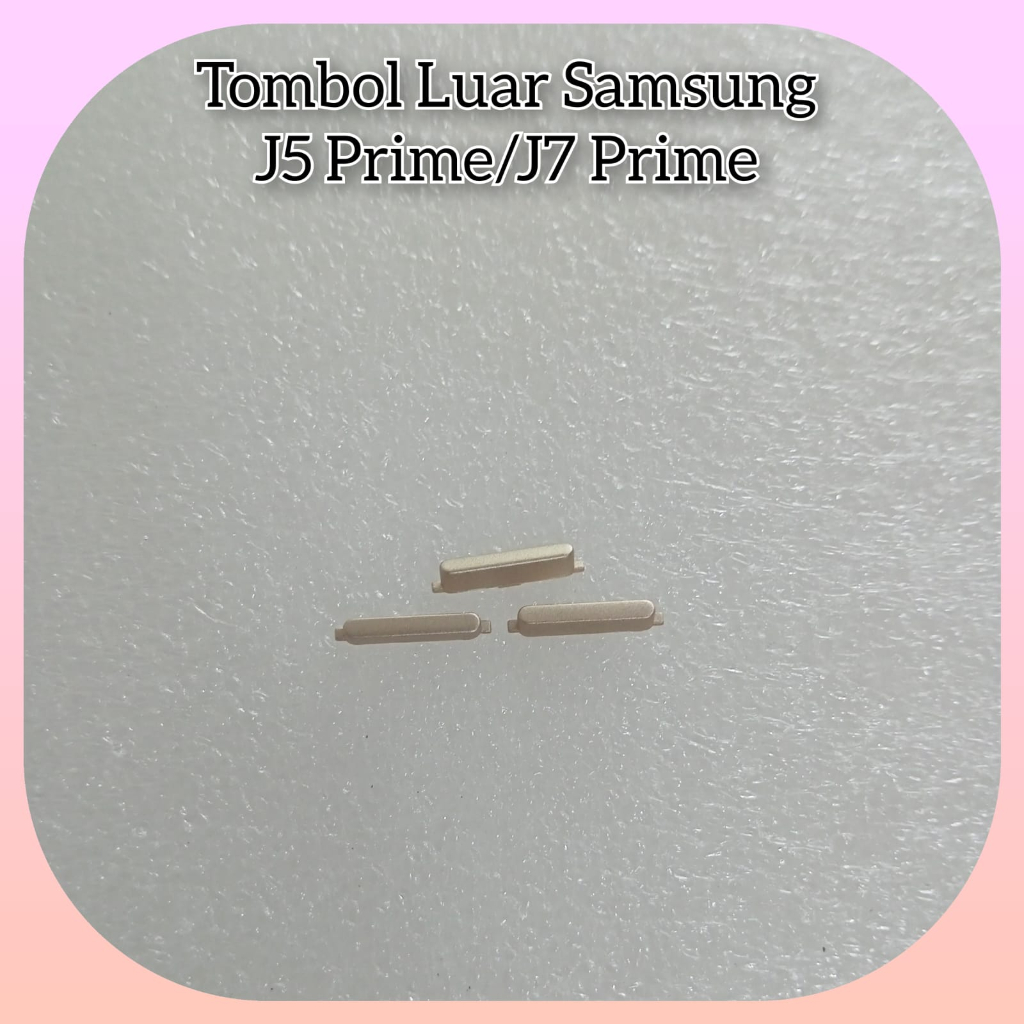 Jual Tombol Luar On Of Volume Samsung G570 G610 Keypad On Of Vol Samsung J5 Prime J7 Prime ...