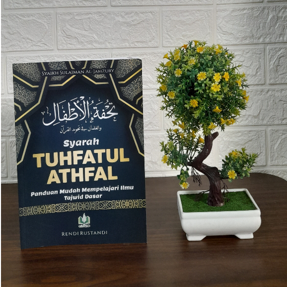 Jual Syarah Tuhfatul Athfal Panduan Mudah Mempelajari Ilmu Tajwid Dasar ...