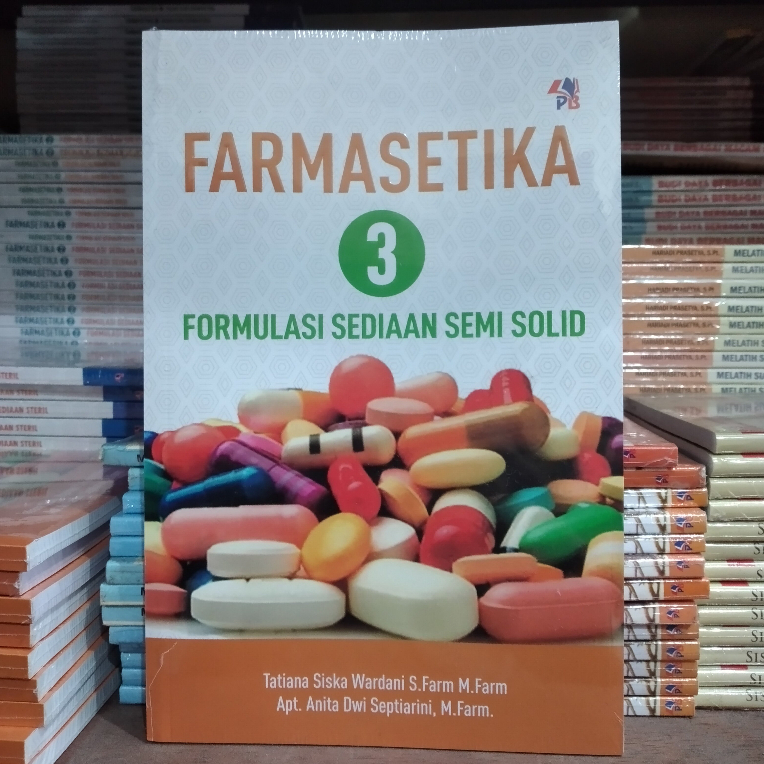 Jual Buku Farmasi | Farmasetika 3, Formulasi Sediaan Semi Solid - Pustaka Baru Press | Shopee ...