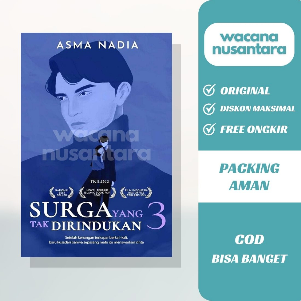 Jual Original - Novel Surga Dunia Yang Tak Dirindukan 3 - Asma Nadia - WACANA NUSANTARA | Shopee ...