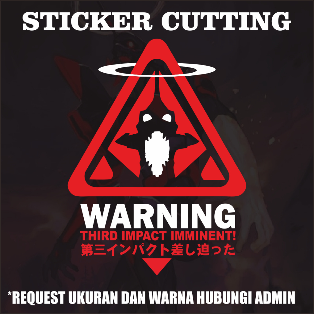 Jual Sticker Cutting Warning Third Impact Imminent / Stiker Cutting ...