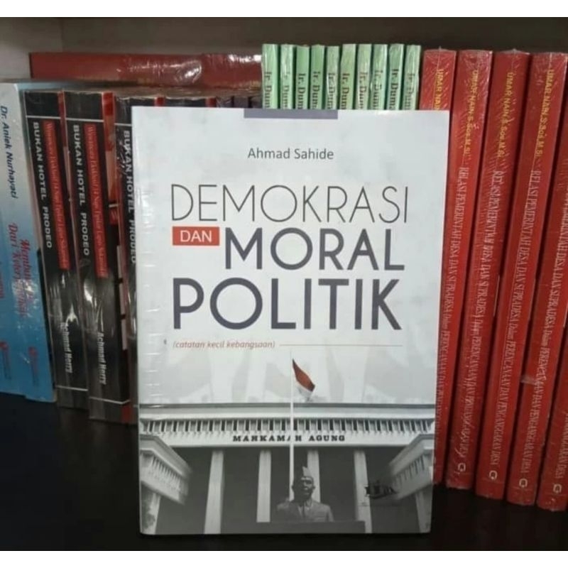 Jual BUKU DEMOKRASI DAN MORAL POLITIK CATATAN KECIL KEBANGSAAN - AHMAD SAHIDE | Shopee Indonesia