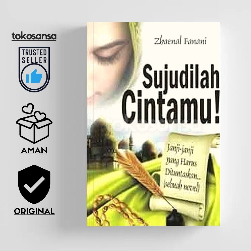 Jual Buku Novel Sujudilah Cintamu Janji-janji yang Harus Dituntaskan ...