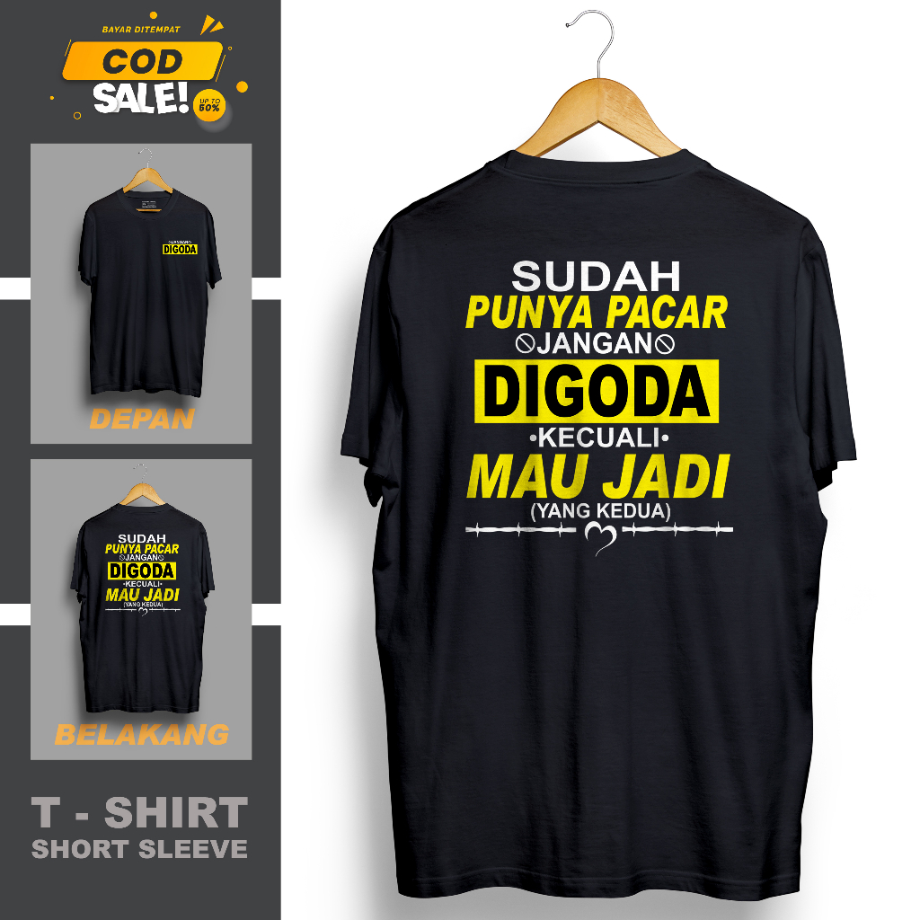 Jual KAOS KATA KATA SUDAH PUNYA PACAR JANGAN DIGODA DEPAN BELAKANG ... Jual KAOS KATA KATA SUDAH PUNYA PACAR JANGAN DIGODA DEPAN BELAKANG ...