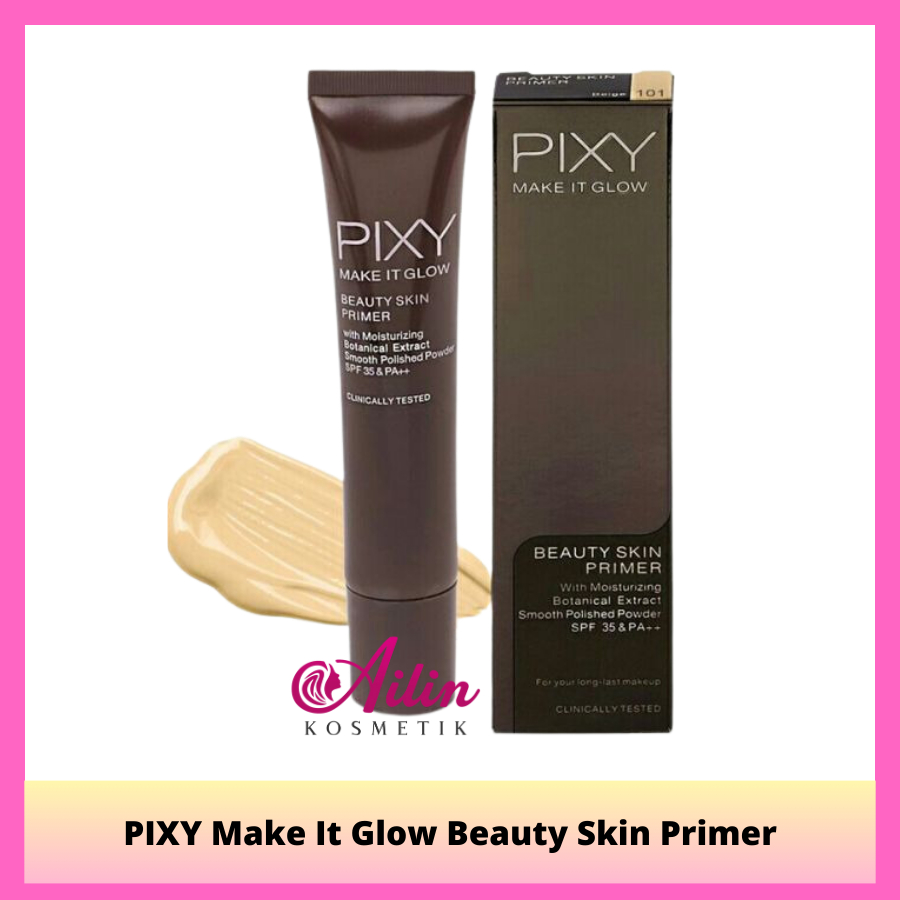 Jual AiLiN PIXY Make It Glow Beauty Skin Primer SPF35 & PA++ 25ml ...