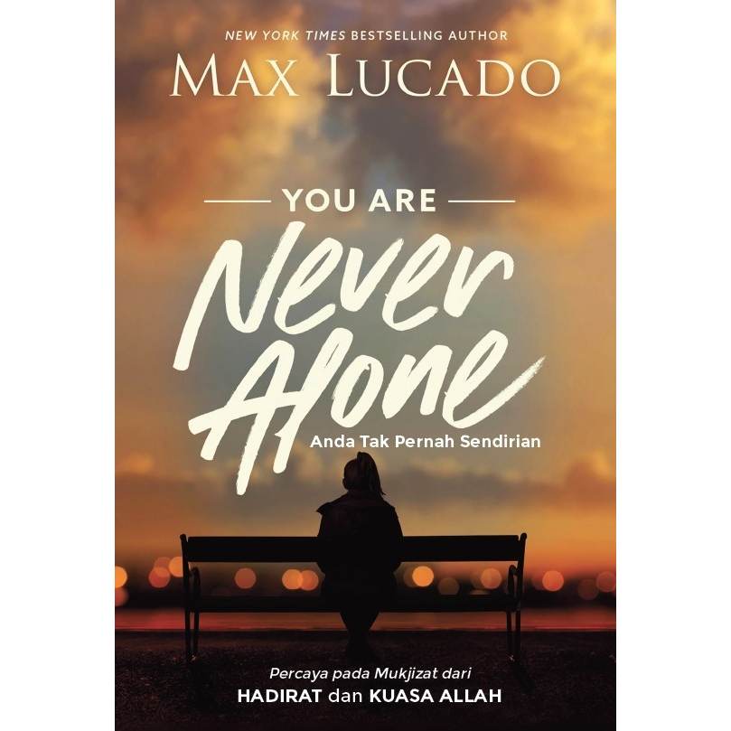 Jual Anda Tak Pernah Sendirian - Max Lucado - Buku Rohani Kristen ...