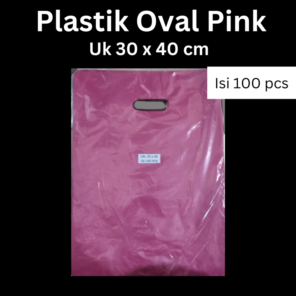 Jual Plastik Oval Polos Uk 30x40 (100 pcs), Kantong Baju - Plastik ...
