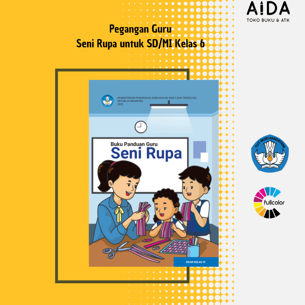 Jual Buku PANDUAN GURU Kurikulum Merdeka SD Seni Rupa Kelas 6 - Seni Rupa Kelas VI SD - Buku ...