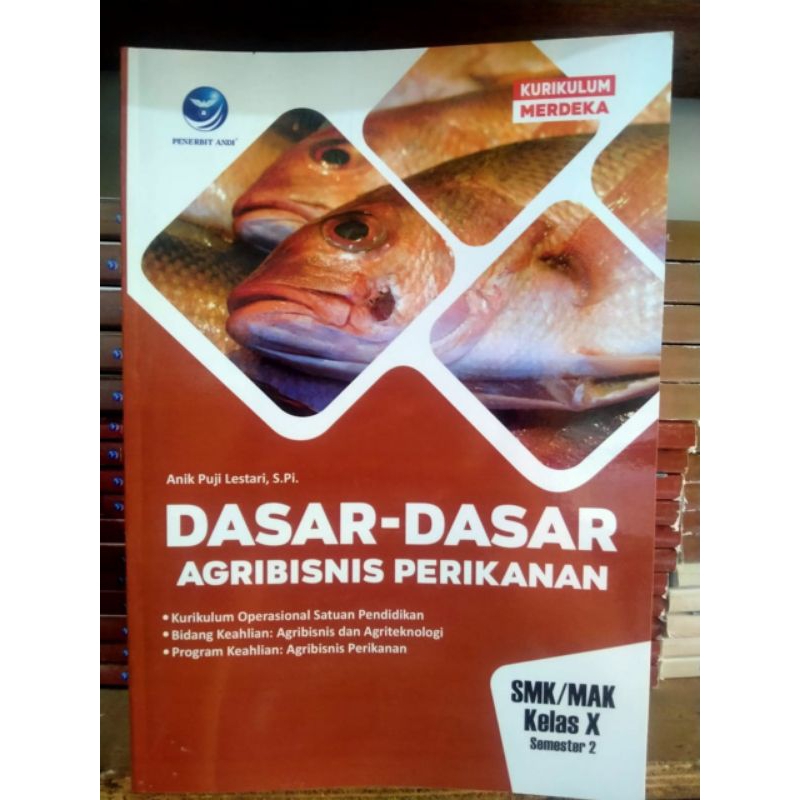 Jual Buku Dasar-Dasar Agribisnis Perikanan SMK Kelas 10 Semester 2 Kurikulum Merdeka-Buku Ori ...