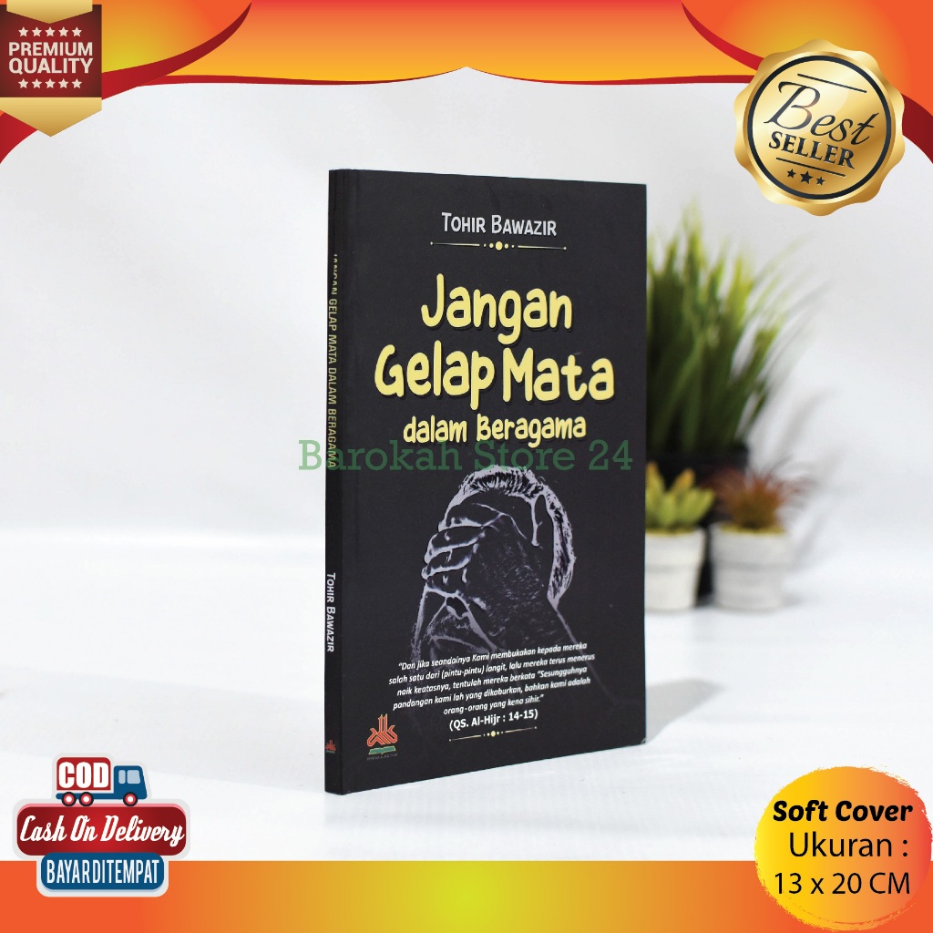Jual Buku Jangan Gelap Mata Dalam Beragama Membahas Berbagai Isu-Isu ...