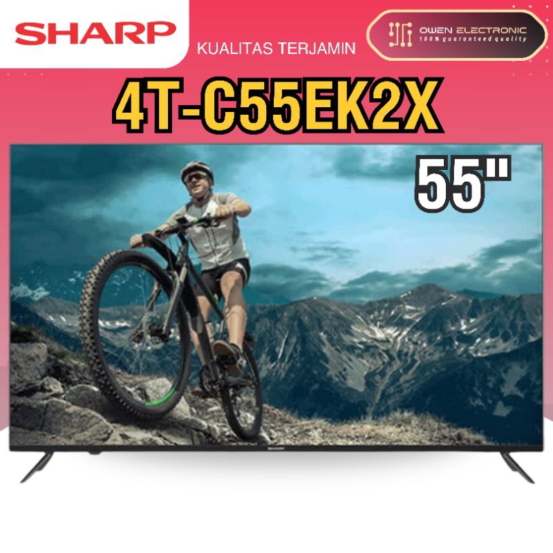 Jual SHARP LED TV 4T-C55EK2X/ 55EK2X / 4T C55EK2X 55 inch Android TV | Shopee Indonesia
