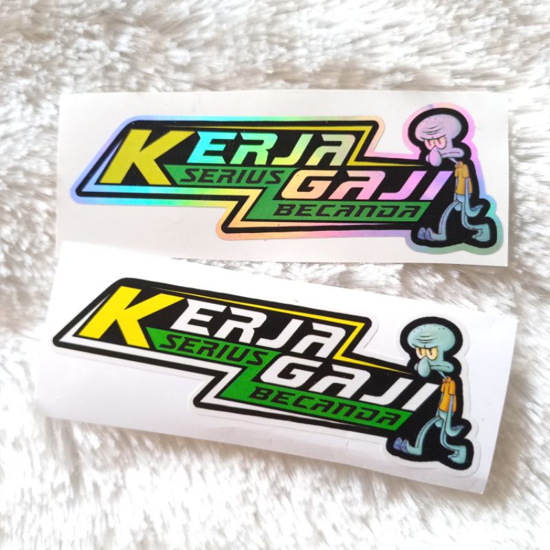 Jual stiker kerja serius gaji bercanda / becanda / sticker viral ...