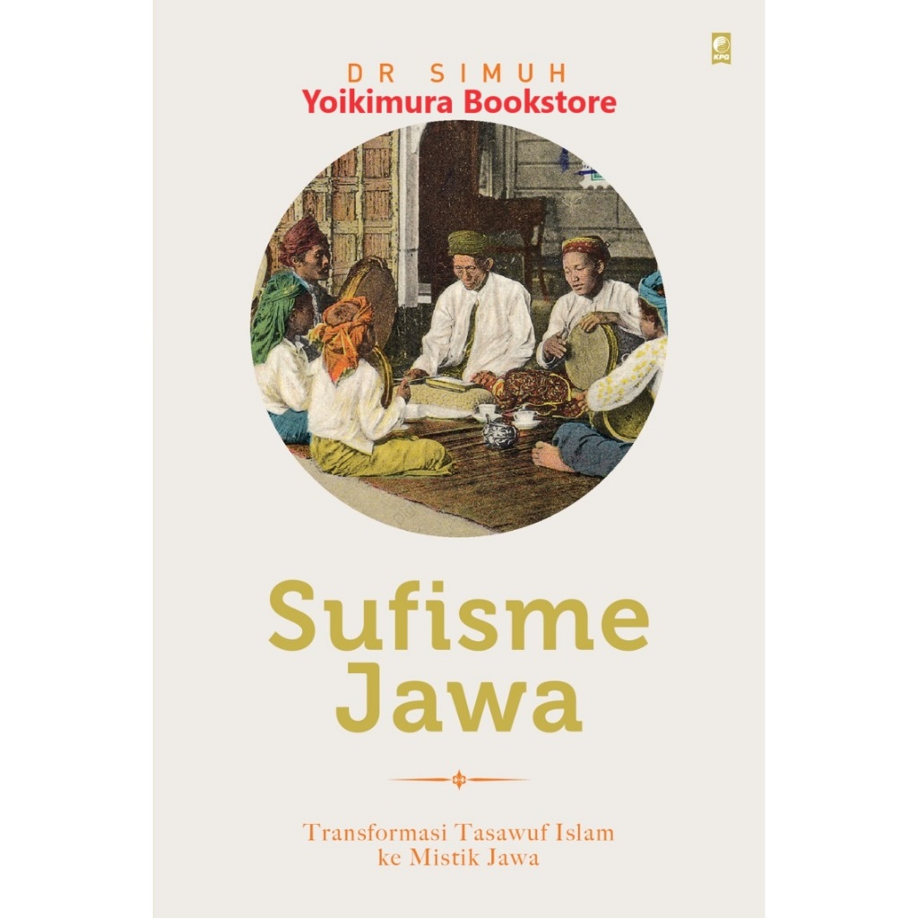 Jual Sufisme Jawa - Transformasi Tasawuf Islam Ke Mistik Jawa | Shopee ...