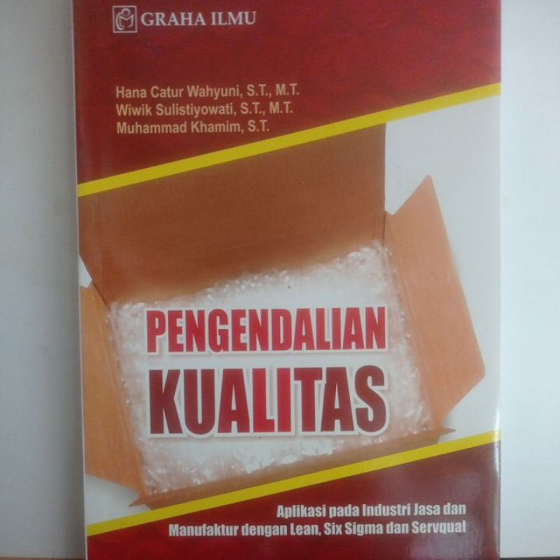 Jual Buku Pengendalian Kualitas Aplikasi Pada Industri Jasa Dan Manufaktur Dengan Lean, Six ...