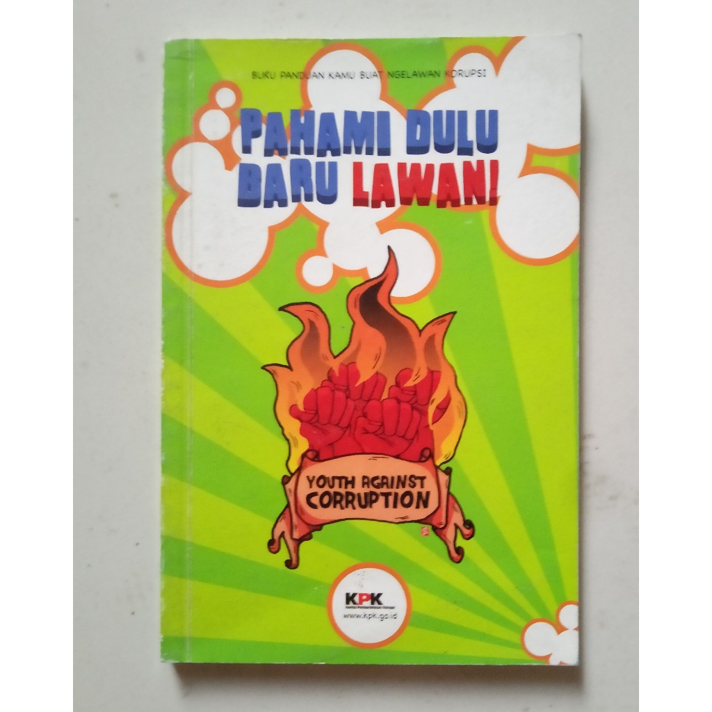 Jual Buku Pahami Dulu Baru Lawan. Buku Panduan buat Kamu Ngelawan Korupsi | Shopee Indonesia
