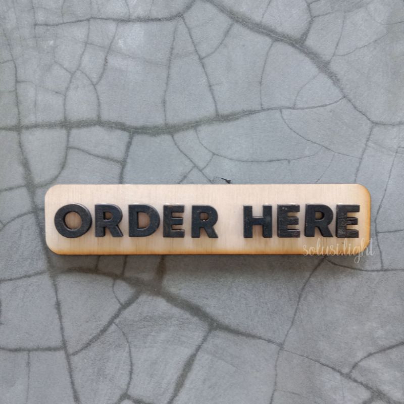 Jual Sign Kayu ORDER HERE - Signage Order Here Untuk Cafe Booth Minuman ...