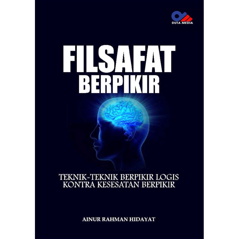 Jual Filsafat Berpikir Teknik-Teknik Berpikir Logis Kontra Kesesatan ...