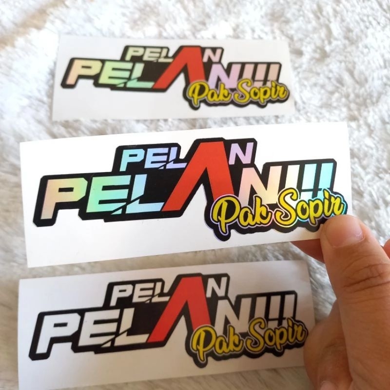 Jual Stiker pelan pelan pak sopir / stiker viral / pelan-pelan pak ...