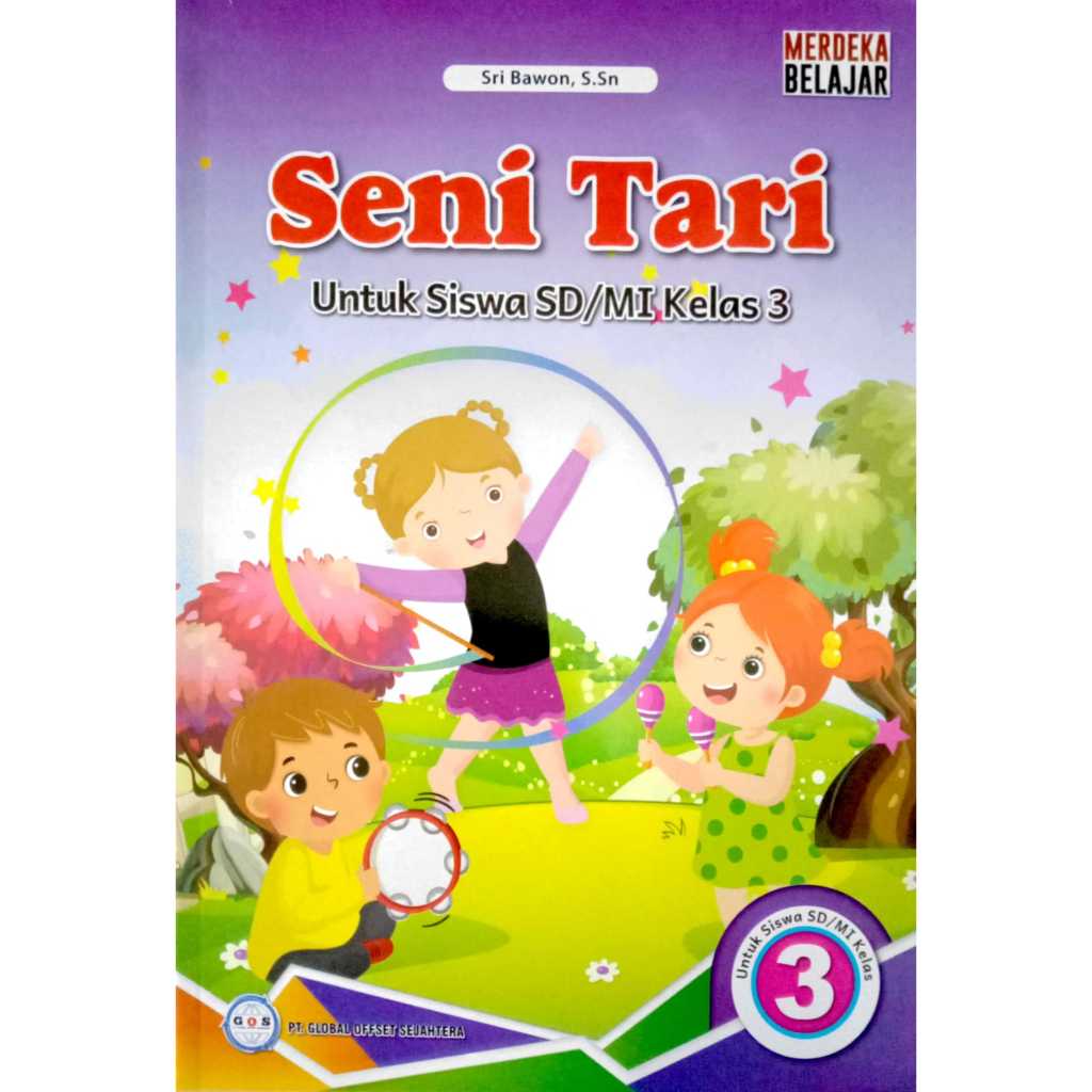 Jual BUKU SISWA SENI TARI KELAS 3 KURIKULUM PENGGERAK-MERDEKA SD/MI PENERBIT: GOS | Shopee Indonesia