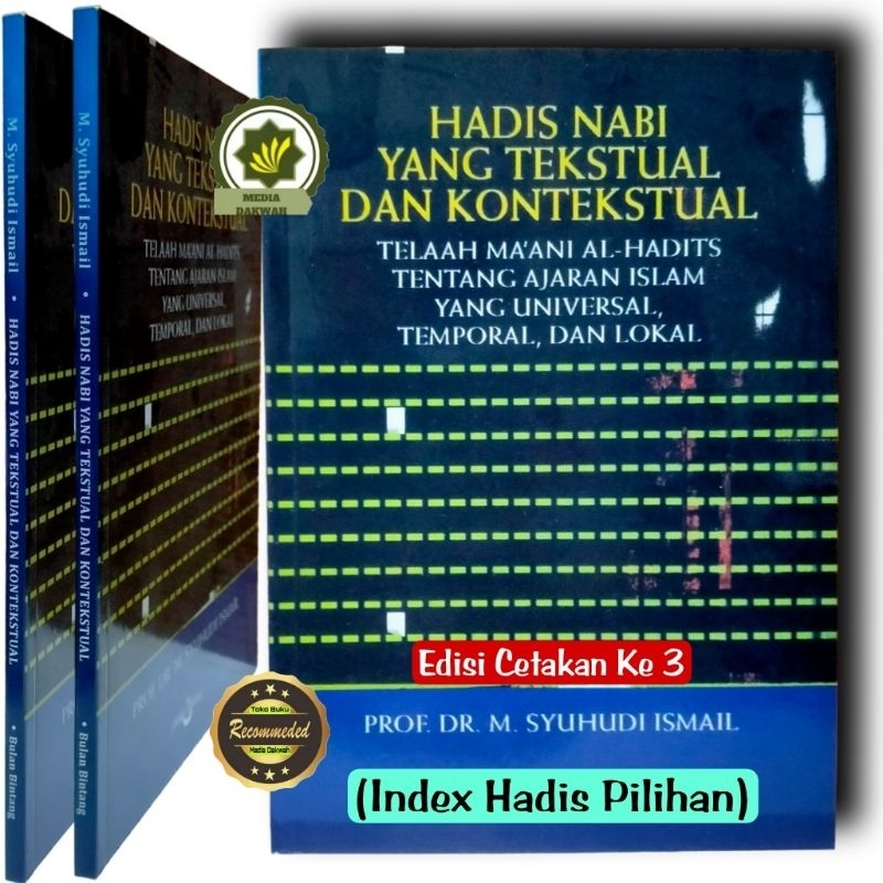 Jual Buku Membahas HADIS NABI yang TEKSTUAL dan KONTEKSTUAL Telaah ...