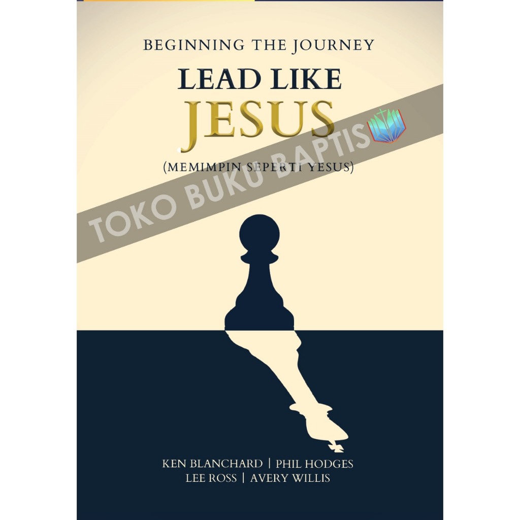 Jual LEAD LIKE JESUS - MEMIMPIN SEPERTI YESUS | Shopee Indonesia