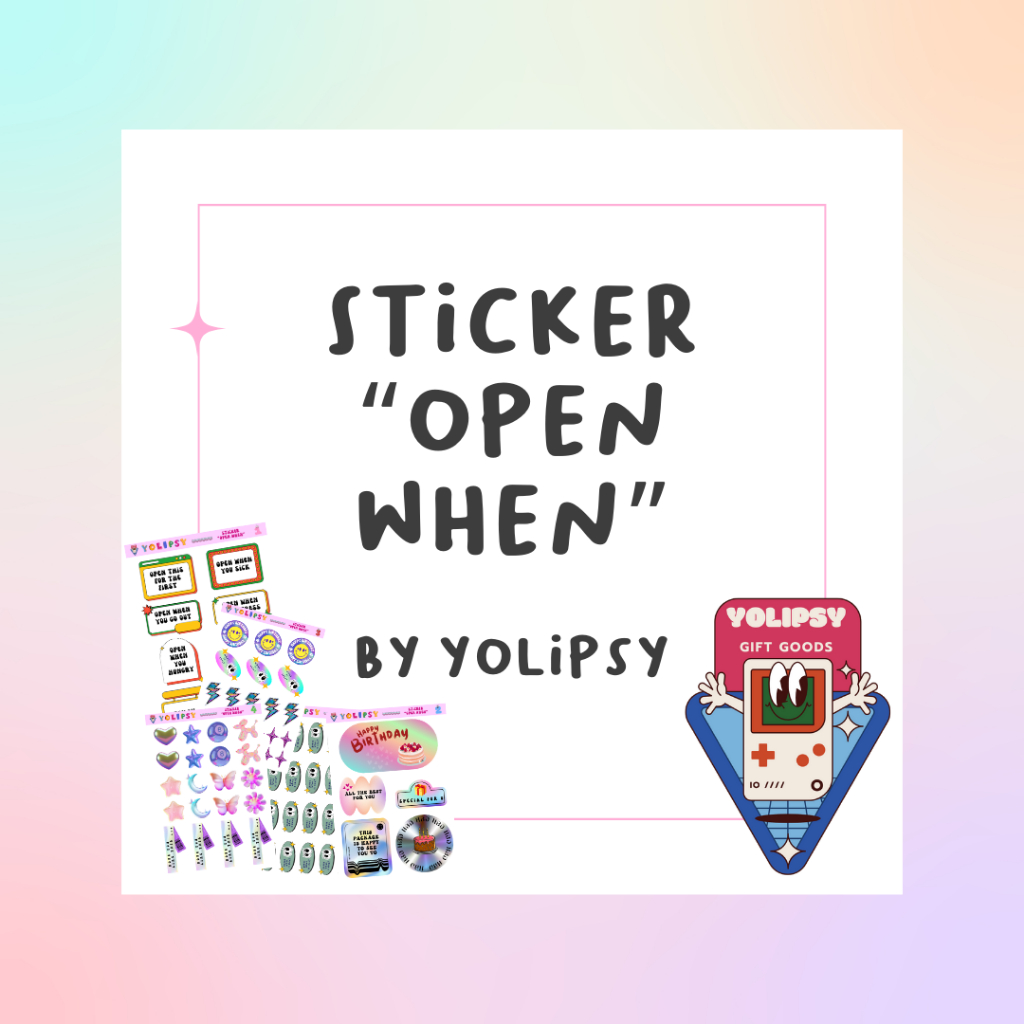 Jual STICKER "OPEN WHEN" SET by yolipsy | Shopee Indonesia
