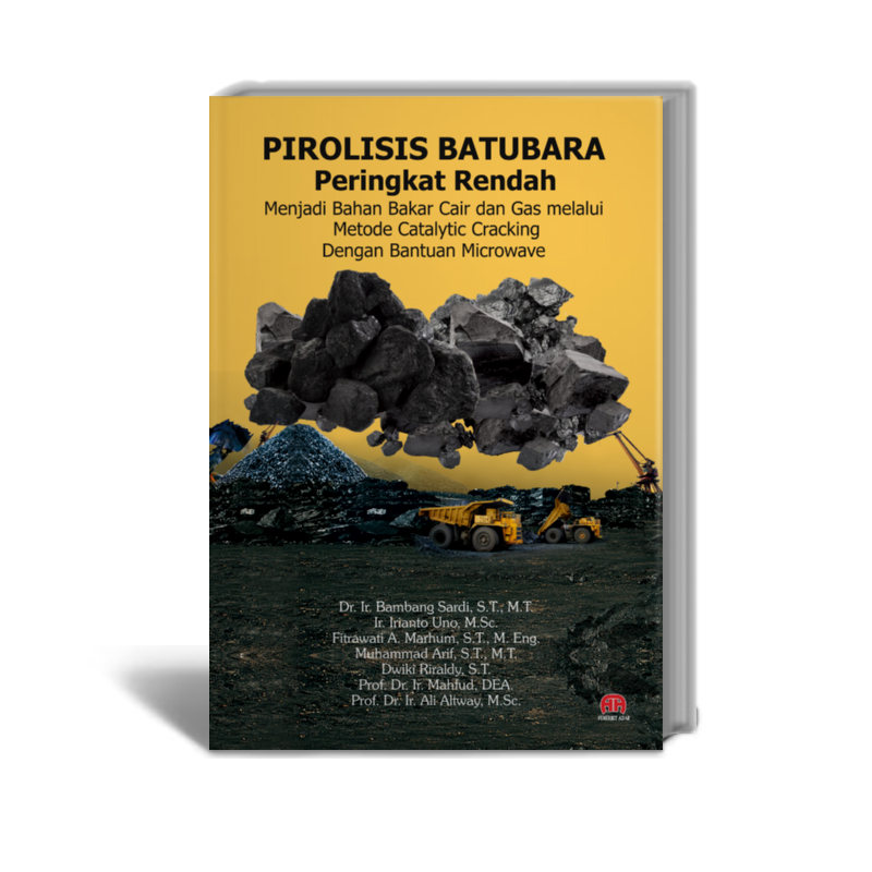 Jual PIROLISIS BATUBARA PERINGKAT RENDAH MENJADI BAHAN BAKAR CAIR DAN GAS MELALUI METODE ...