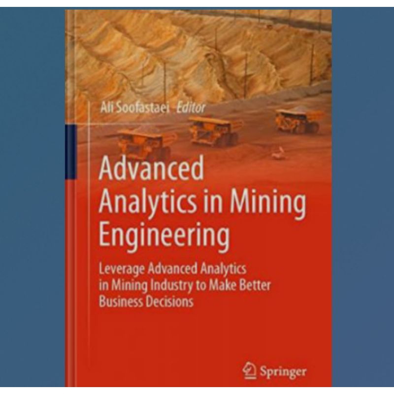 Jual Buku Advanced Analytics in Mining Engineering: Leverage Advanced ... Jual Buku Advanced Analytics in Mining Engineering: Leverage Advanced ...