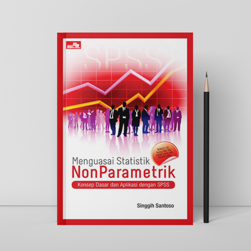 Jual Menguasai Statistik NonParametrik Konsep Dasar Dan Aplikasi Dengan SPSS - Singgih | Shopee ...