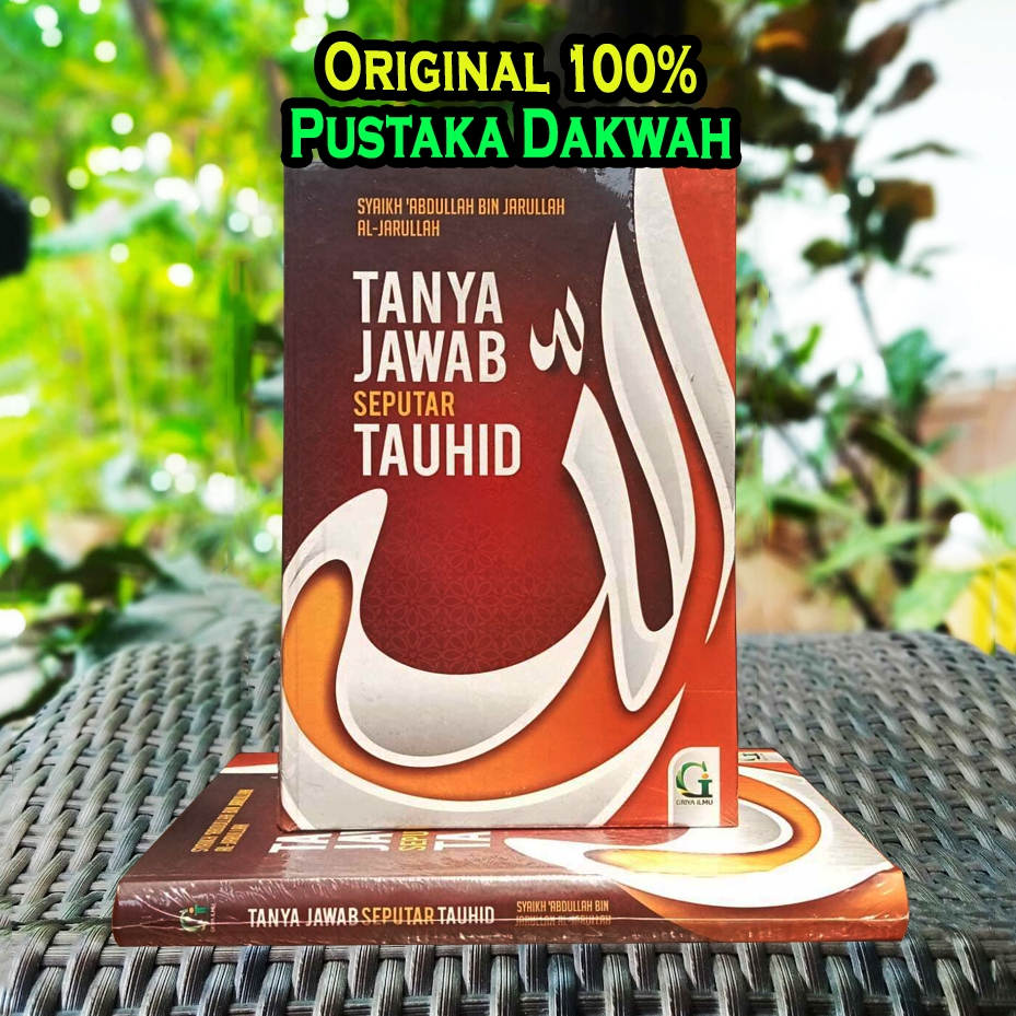 Jual Tanya Jawab Seputar Tauhid Al-Jami'ul Farid Lil As-ilah wal Ajwibah 'ala Kitabit Abdullah ...