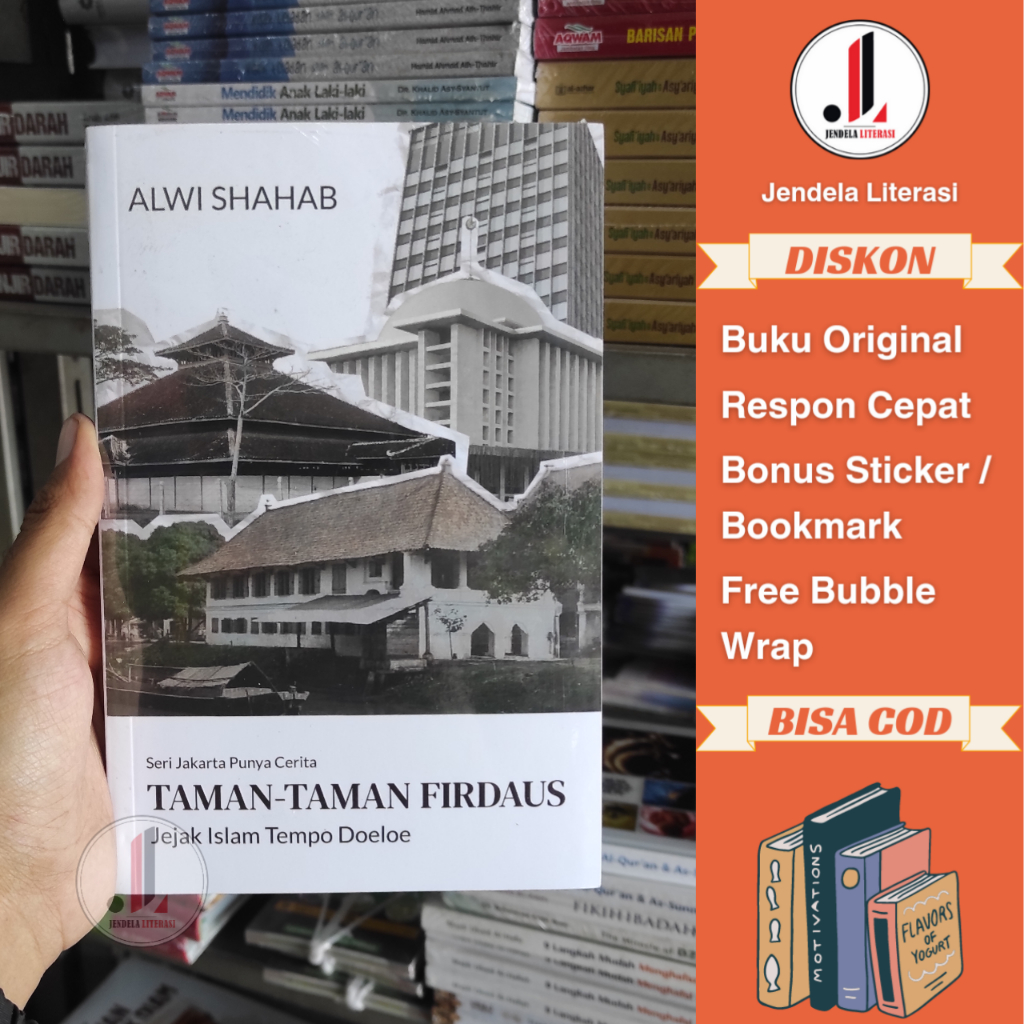 Jual Original - Seri Jakarta Punya Cerita Taman-Taman Firdaus: Jejak Islam Tempo Doeloe - Alwi ...