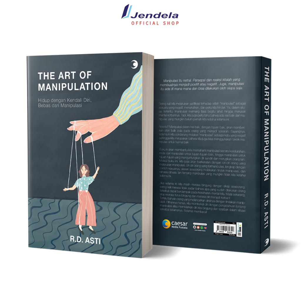 Jual The Art Of Manipulation Hidup Dengan Kendali Diri Bebas Dari Manipulasi By R.D. Asti Caesar ...
