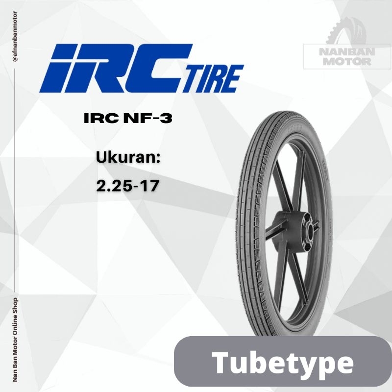 Jual BAN MOTOR IRC NF 3 UKURAN 225-17 & NF 6 UKURAN 250-17 BAN LUAR NON ...