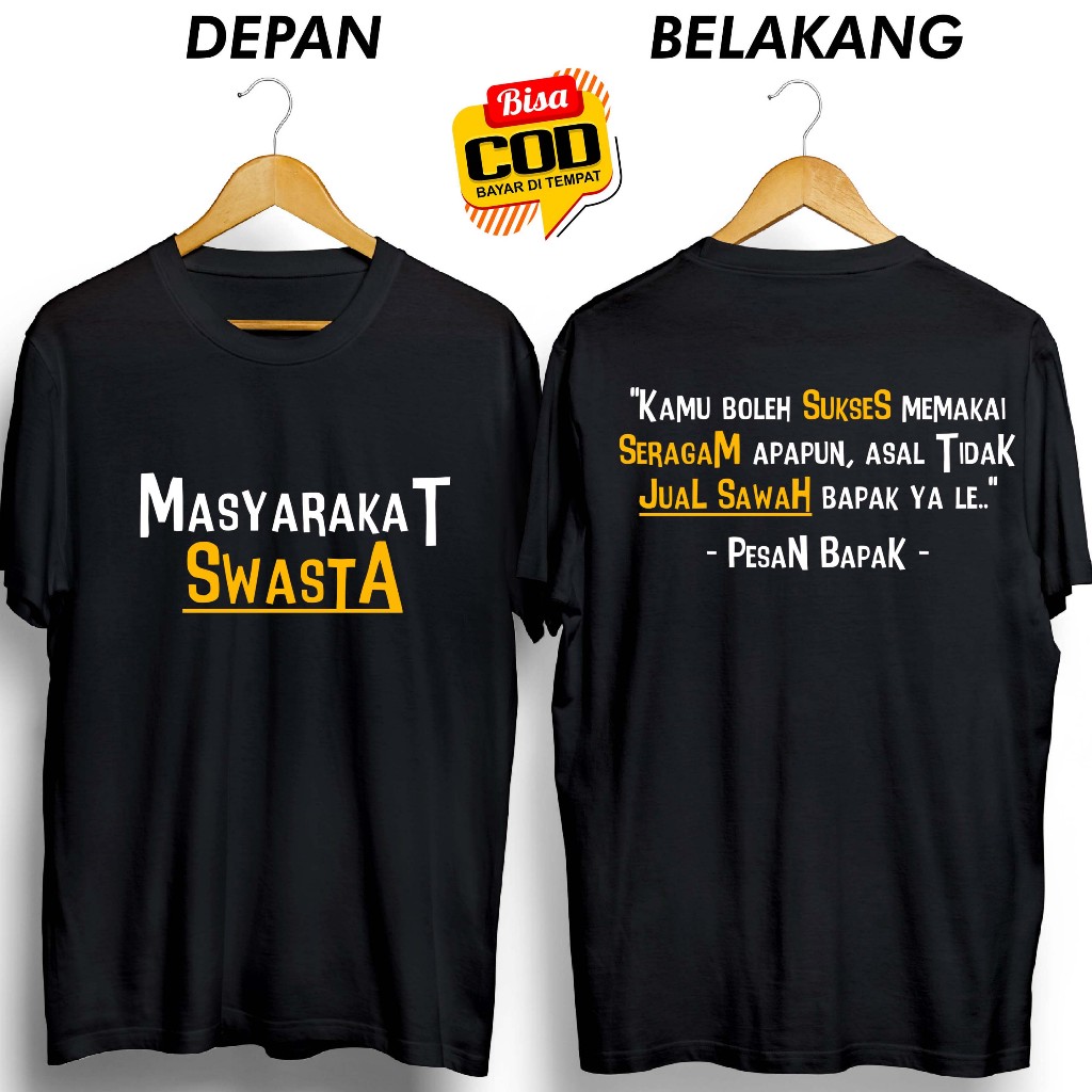 Jual KAOS MASYARAKAT SWASTA KAMU BOLEH SUKSES MEMAKAI SERAGAM APAPUN, ASAL TIDAK JUAL SAWAH ...