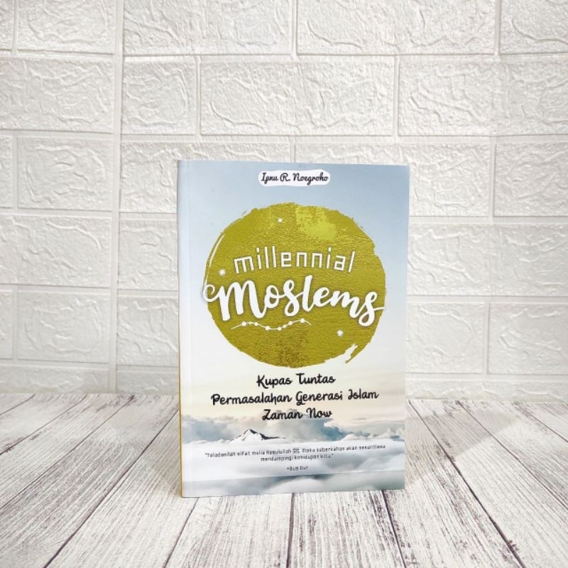 Jual Buku Milennial Moeslem Milenial Muslim Kupas Tuntas Permasalahan ... Jual Buku Milennial Moeslem Milenial Muslim Kupas Tuntas Permasalahan ...