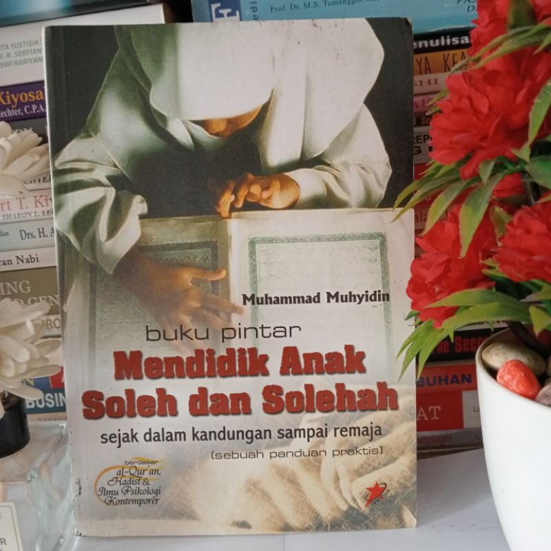 Jual MENDIDIK ANAK SOLEH DAN SOLEHAH SEJAK DALAM KANDUNGAN | Shopee ...