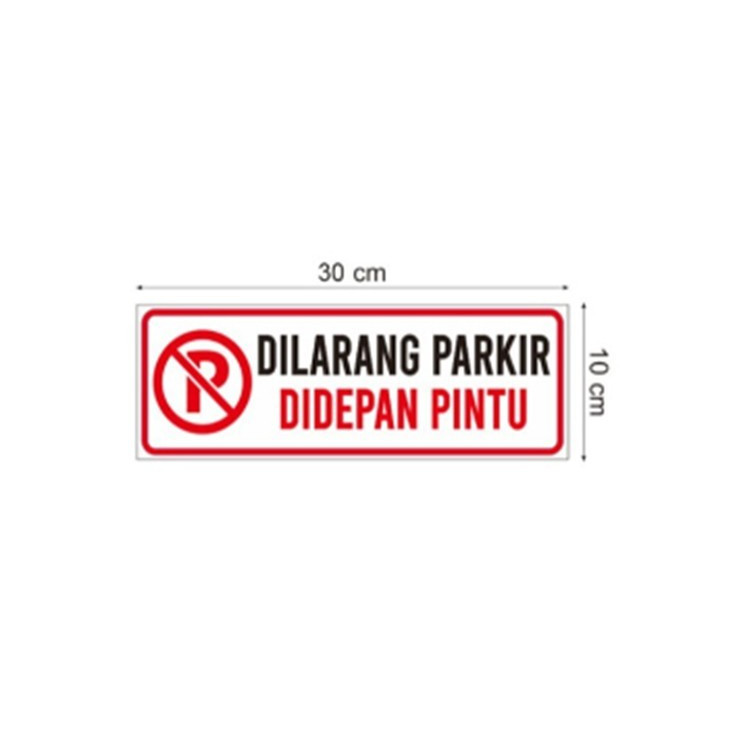 Jual Stiker Vinyl Himbauan Tanda Dilarang Parkir di depan Pintu Sign ...