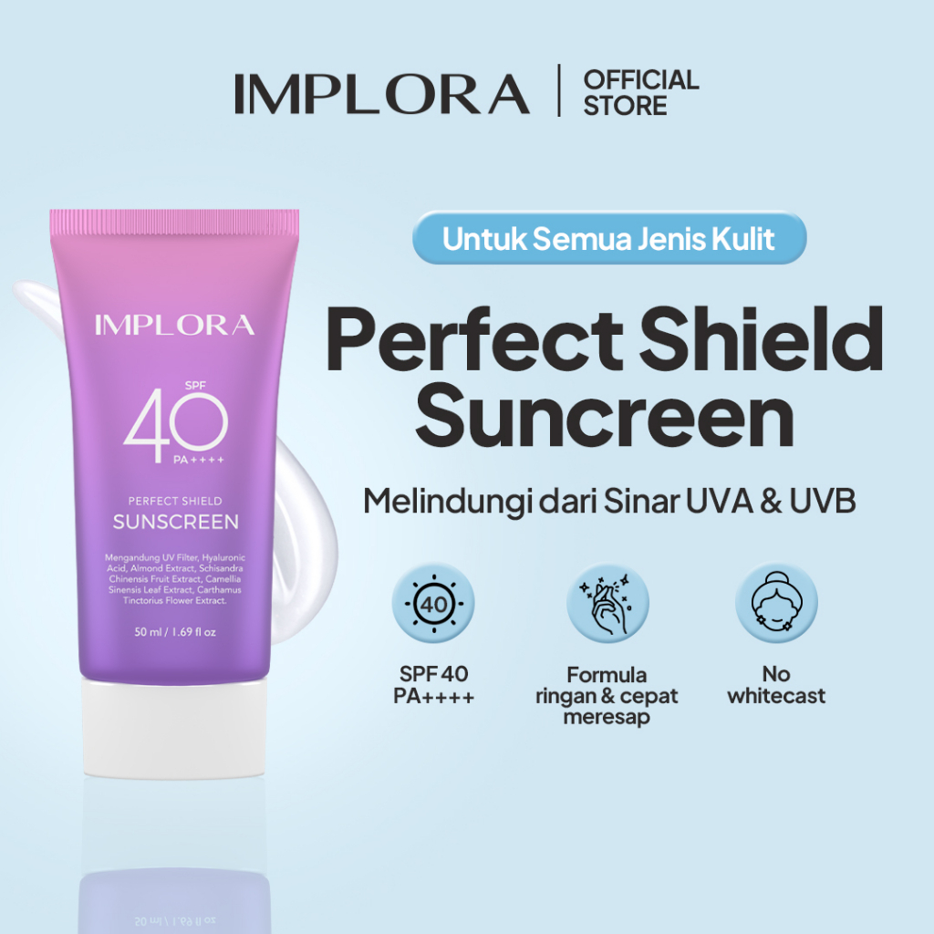 Jual ORIGINAL Implora Perfect Shield Sunscreen SPF 40 PA++++ 50ml ~ Implora Sunscreen / Tabir ...