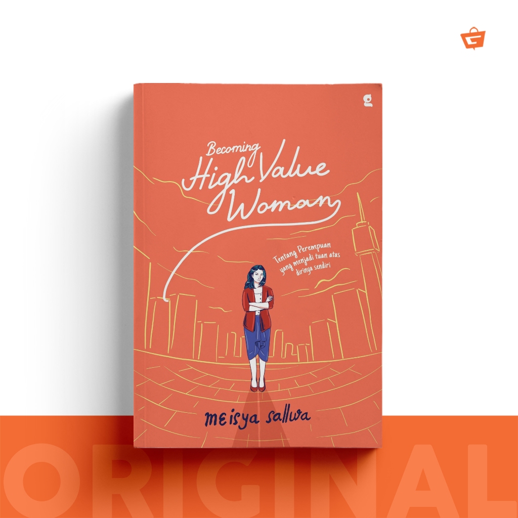 Jual BECOMING HIGH VALUE WOMAN Tentang Perempuan yang menjadi tuan atas dirinya sendiri - Meisya ...